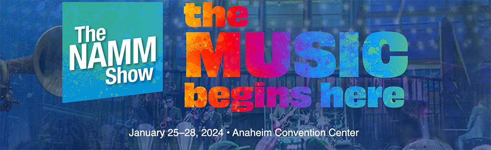 NAMM 2024 DELIVERS IN ANAHEIM – OC MUSIC NEWS